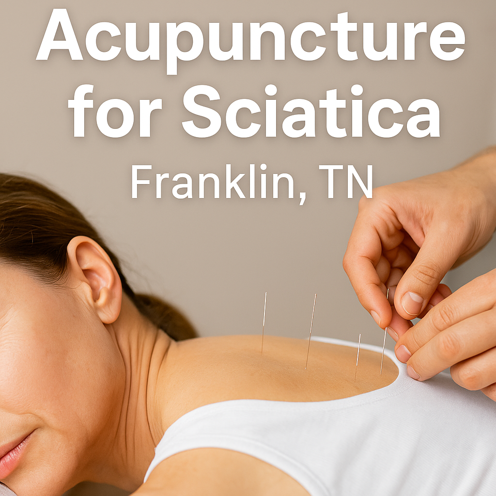 Acupuncture for Sciatica: A Natural Relief Method | Aiello Family Chiropractic